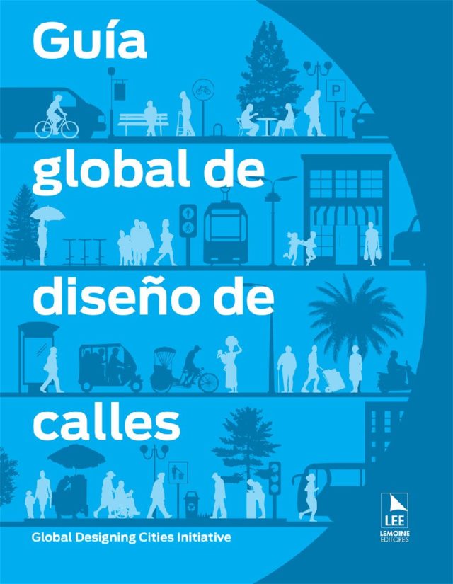Global Street Design Guide - Español | Global Designing Cities Initiative