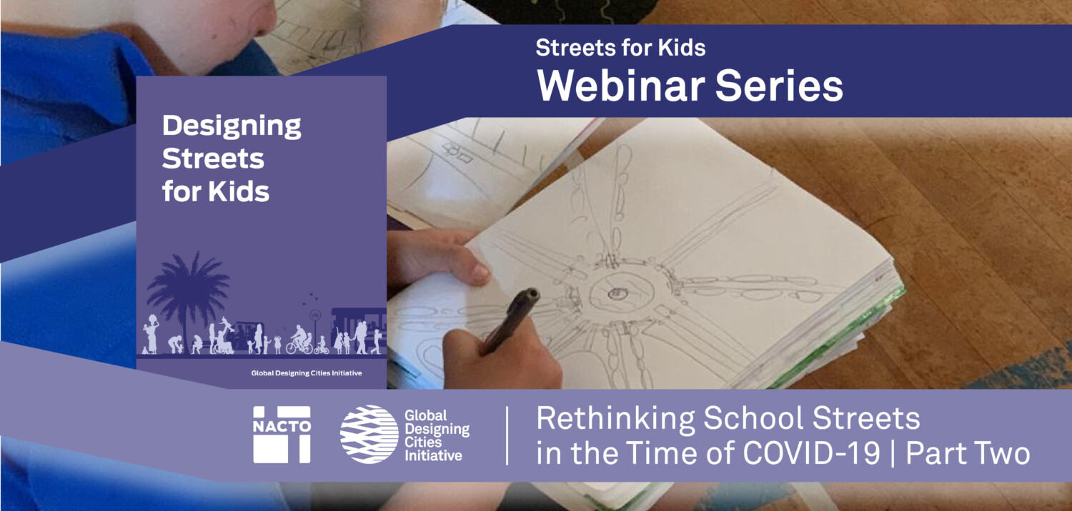 Rethinking School Streets in the Time of COVID-19 | Part Two - Global ...