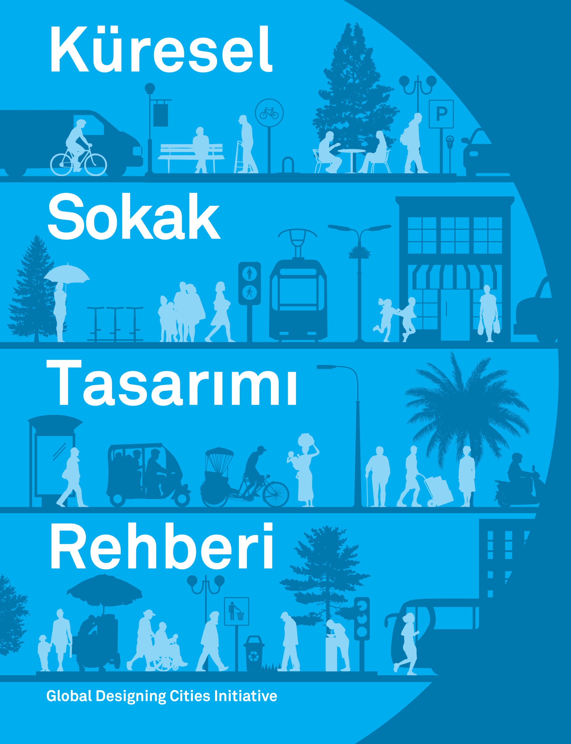 Global Street Design Guide-Türkçe - Global Designing Cities Initiative