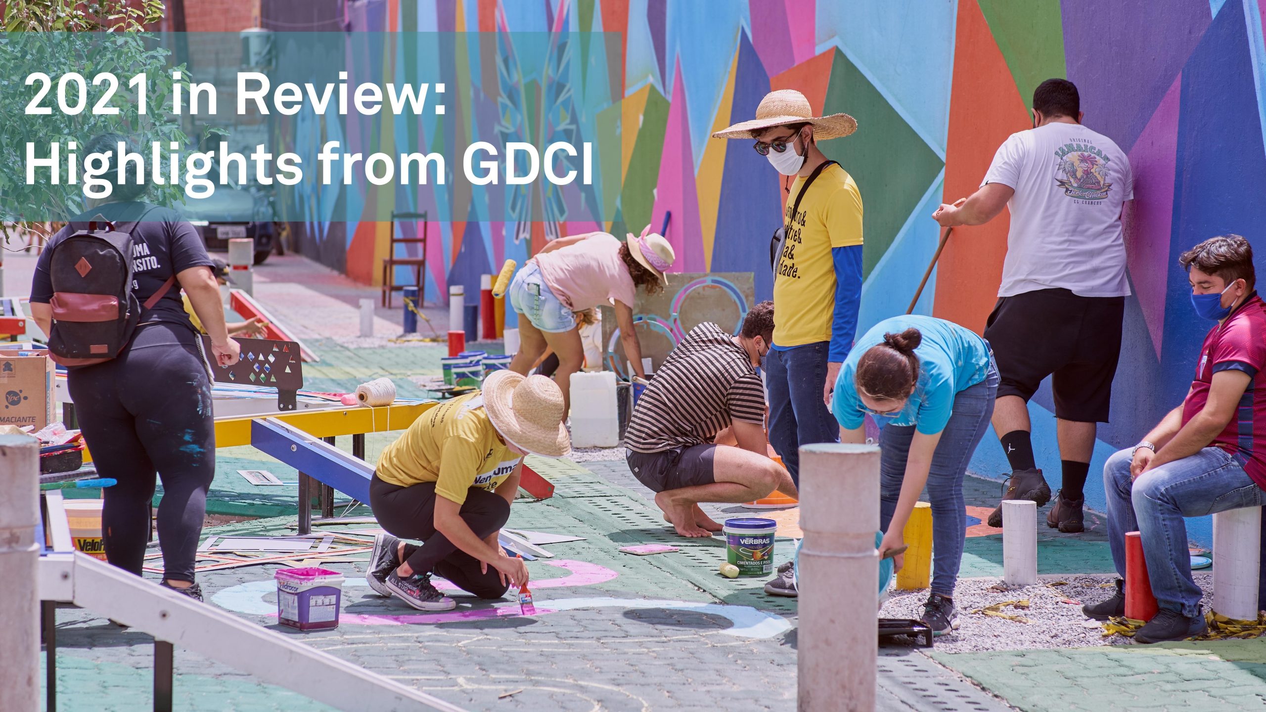 2021 in Review: Highlights from GDCI - Global Designing Cities Initiative