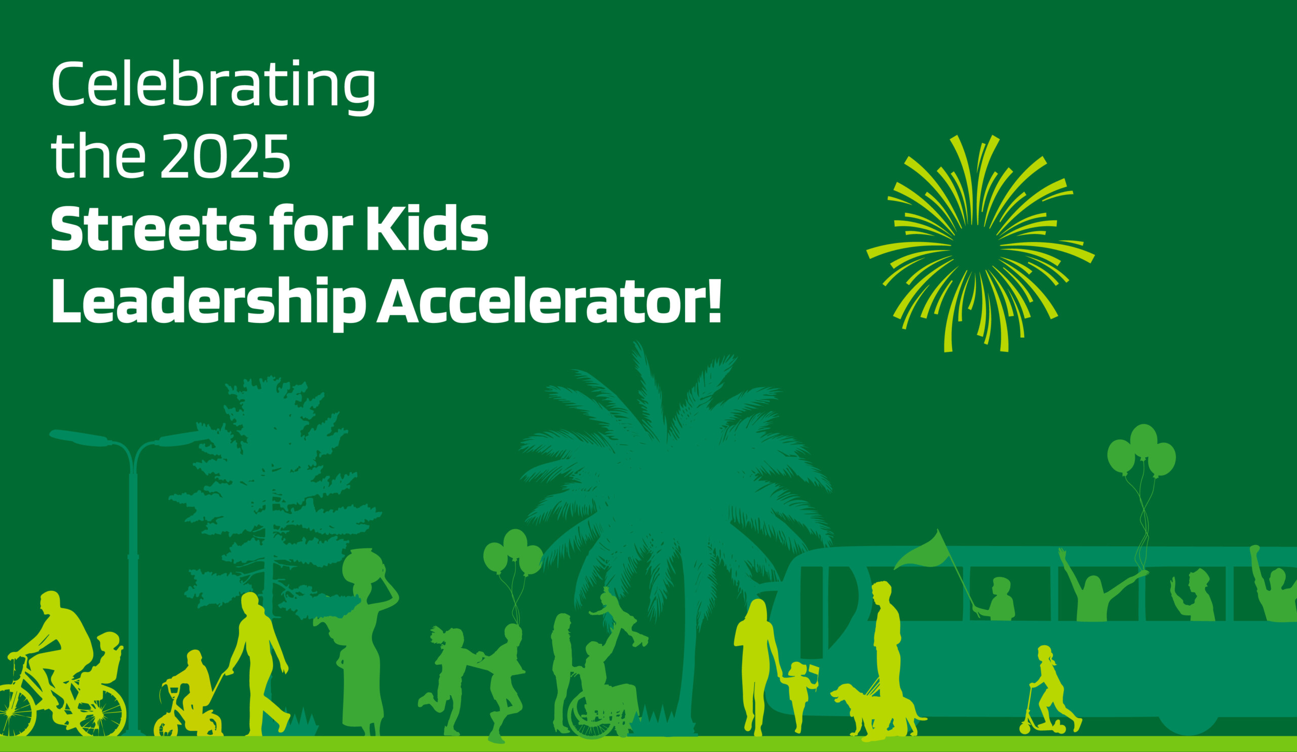 Scaling up Streets for Kids: Highlights from the 2025 Streets for Kids ...