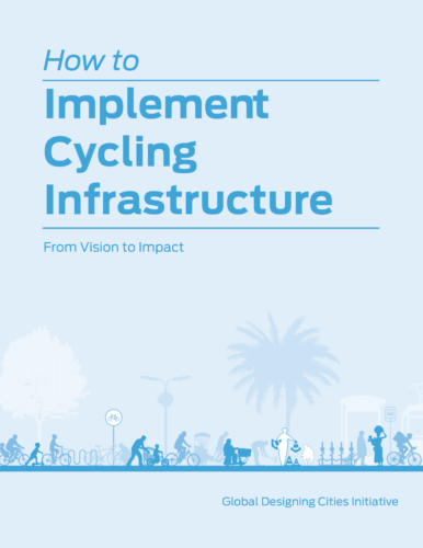 How to Implement Cycling Infrastructure - Global Designing Cities ...